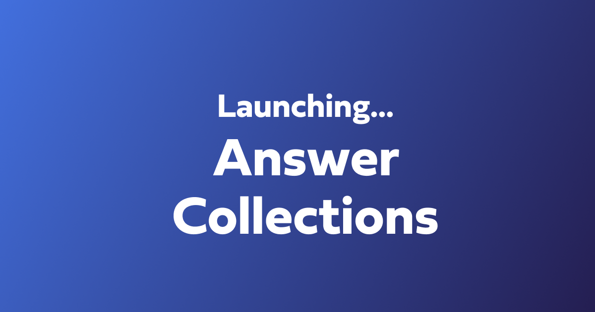 Answer Collections & Tag Filtering