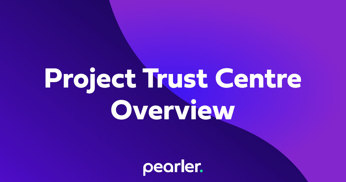 Project Trust Centre Overview